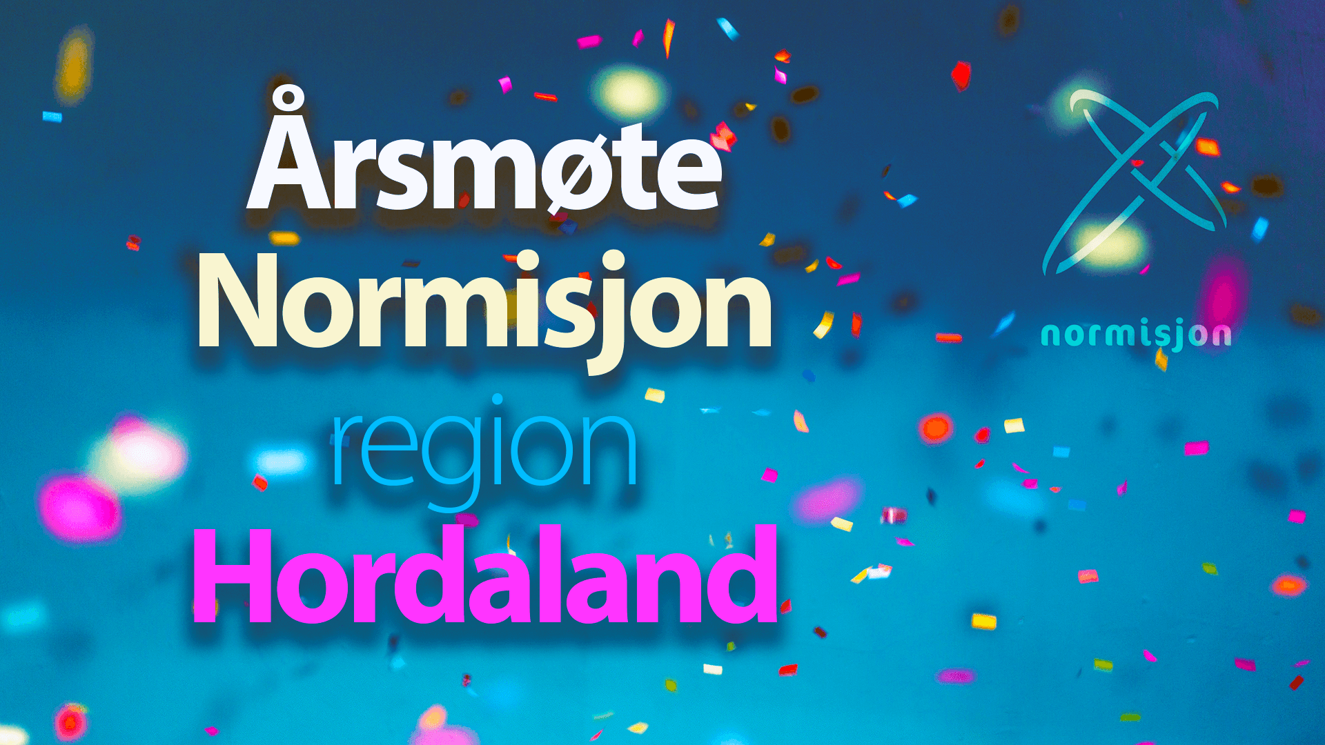 Velkommen til Årsmøte – Normisjon Hordaland